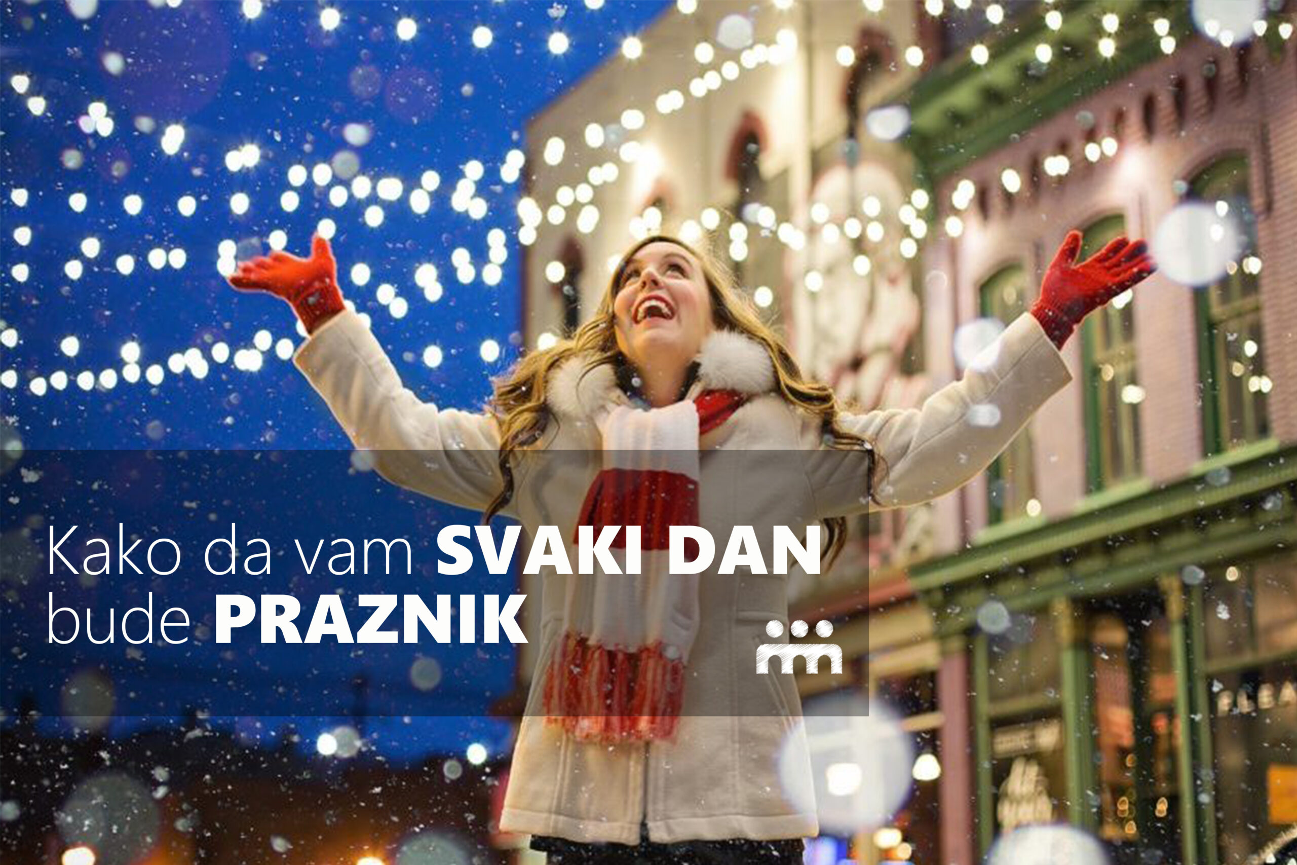 Kako da vam svaki dan bude praznik? - BRIDGE Communications